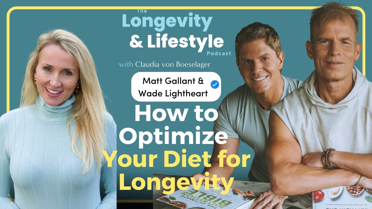 How to Optimize Your Diet for Longevity with BiOptimizer’s Matt Gallant and Wade Lightheart ...
