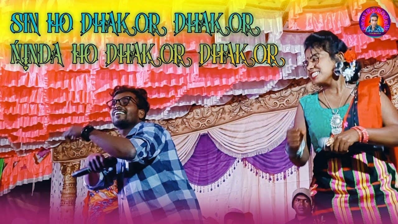 Sin Ho Dhakor Dhakor Ninda Ho Dhakor Dhakor // Basonti Soren & Simon ...