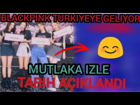 Blackpink Türkiyeye geliyor. türk blinkler çok mutlu 🇹🇷😊