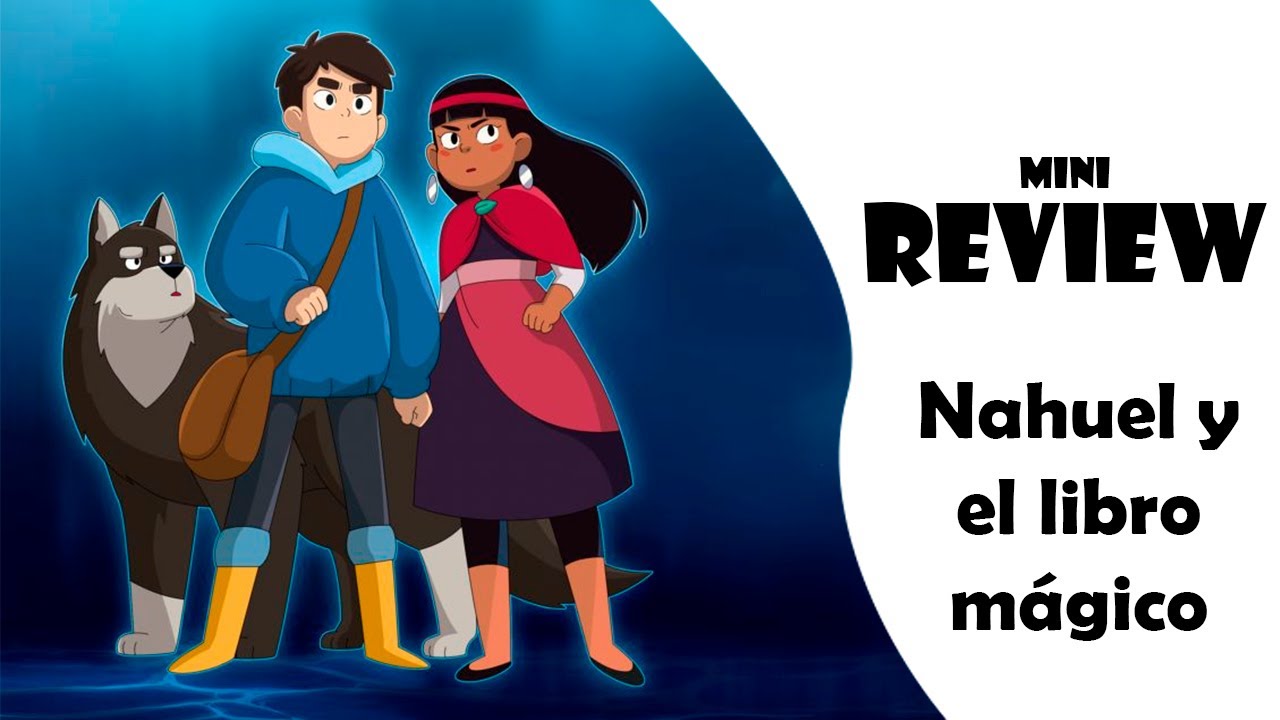 Mini Review - Nahuel y el Libro Mágico - YouTube