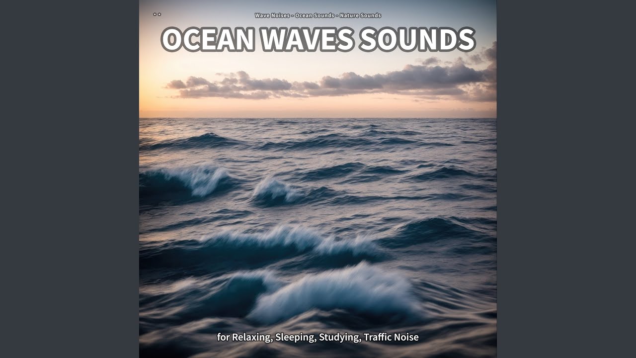 Ocean Waves Sounds, Part 38 - YouTube