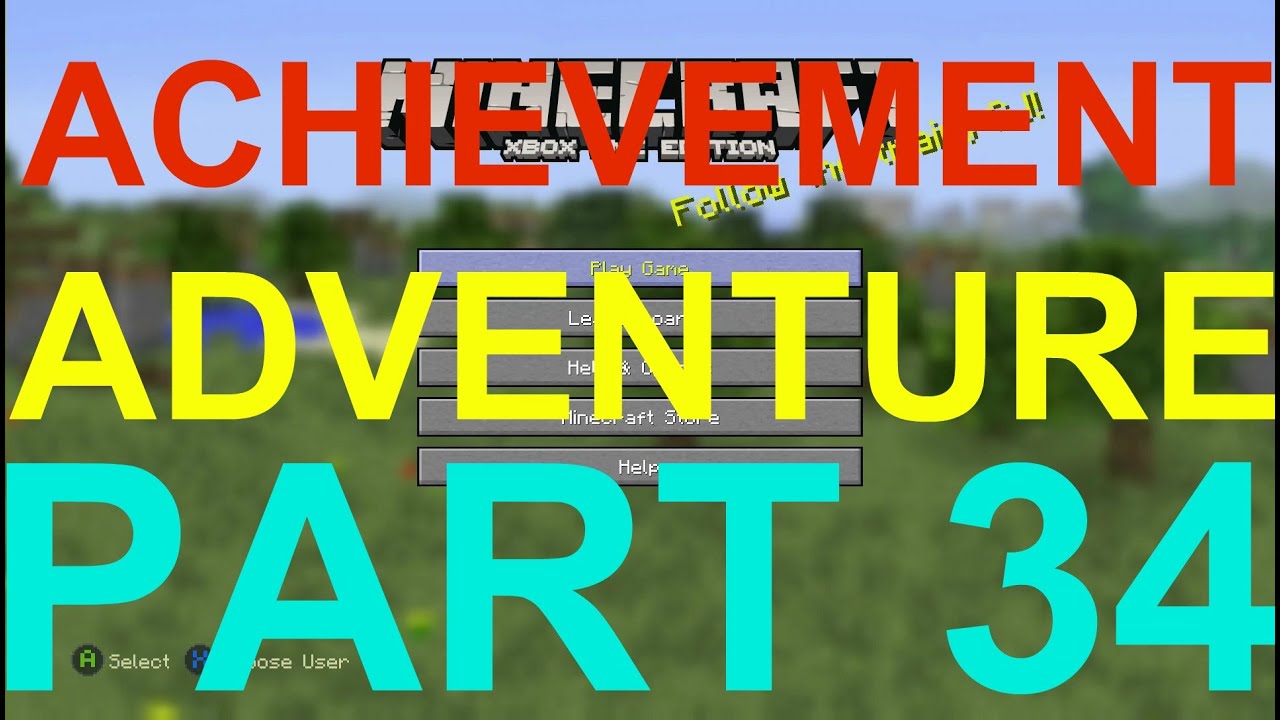 Minecraft Xbox One | Achievement Adventure | [34] - YouTube