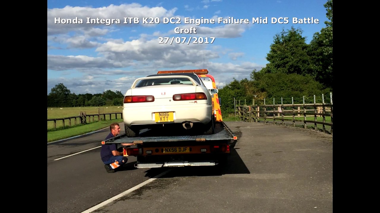 Honda Integra Type R K20 ITB DC2 Engine Failure Mid DC5 Battle - Croft ...