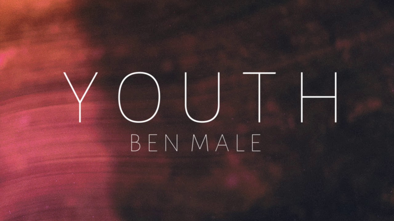 Youth - Ben Male (Audio Only) - YouTube