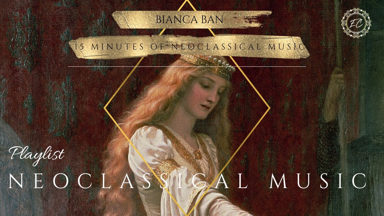 📔 15 MINUTES OF NEOCLASSICAL MUSIC : 「CLASSICAL ACADEMIA / PLAYLIST ...
