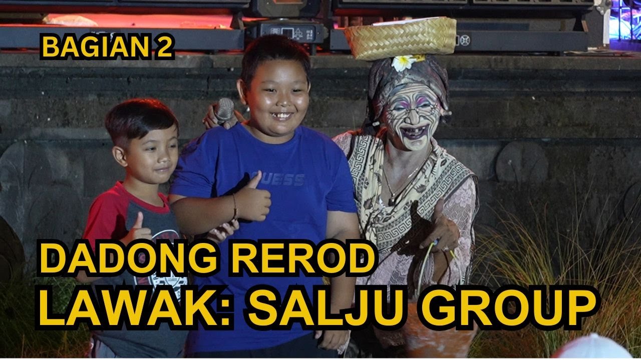 DADONG REROD, DEK CILIK & JEBUG, LAWAK BALI PENGHILANG STRESS ~ Seni ...