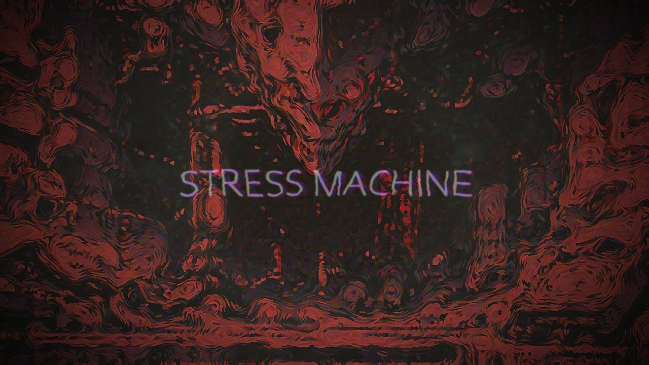 Stress Machine - YouTube