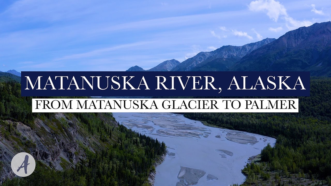 4K Drone Video - Alaska Nature - Matanuska River Flowing From Matanuska ...