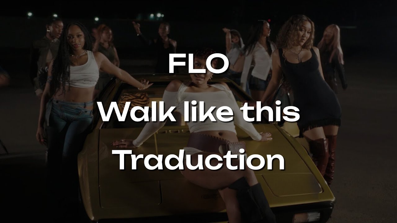FLO - Walk Like This - Traduction - YouTube