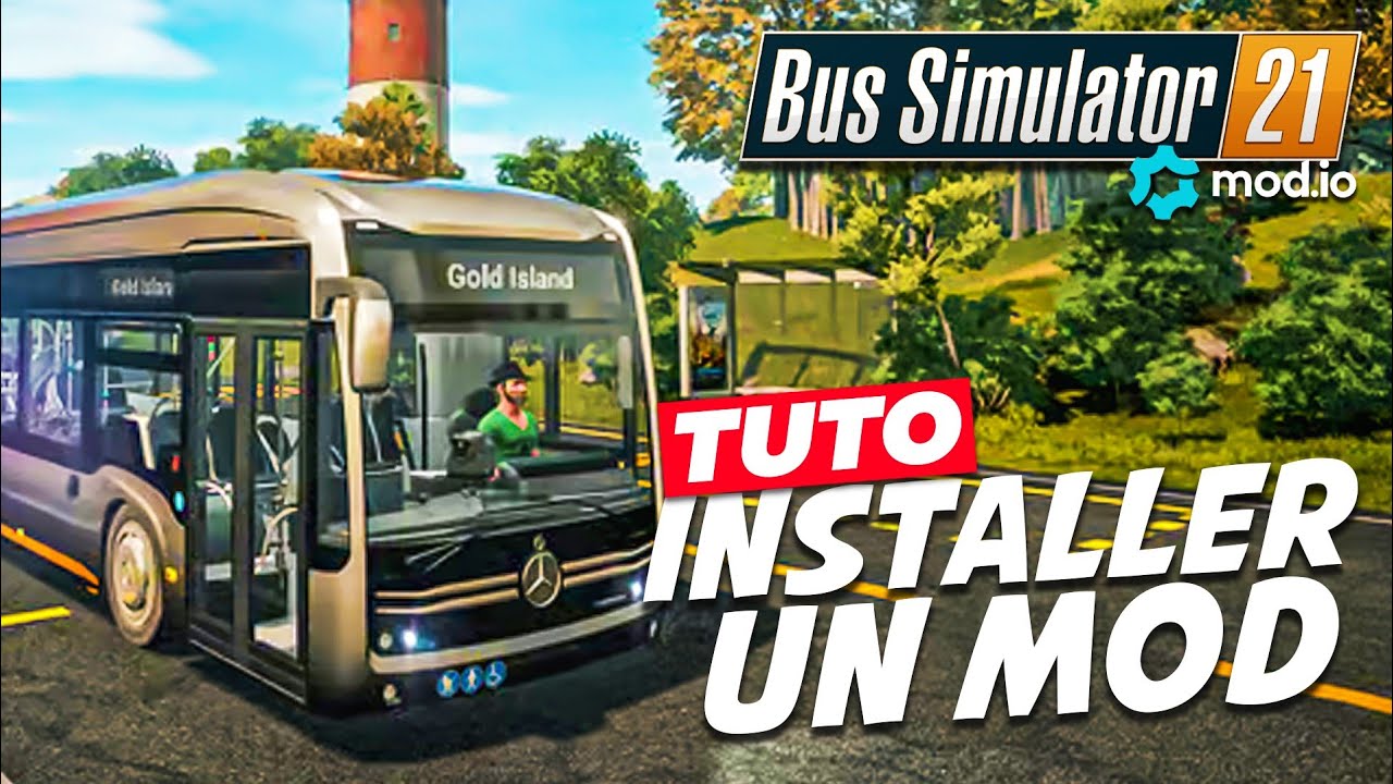 Installer un MOD sur Bus Simulator 21 🚌 (mod.io) - YouTube