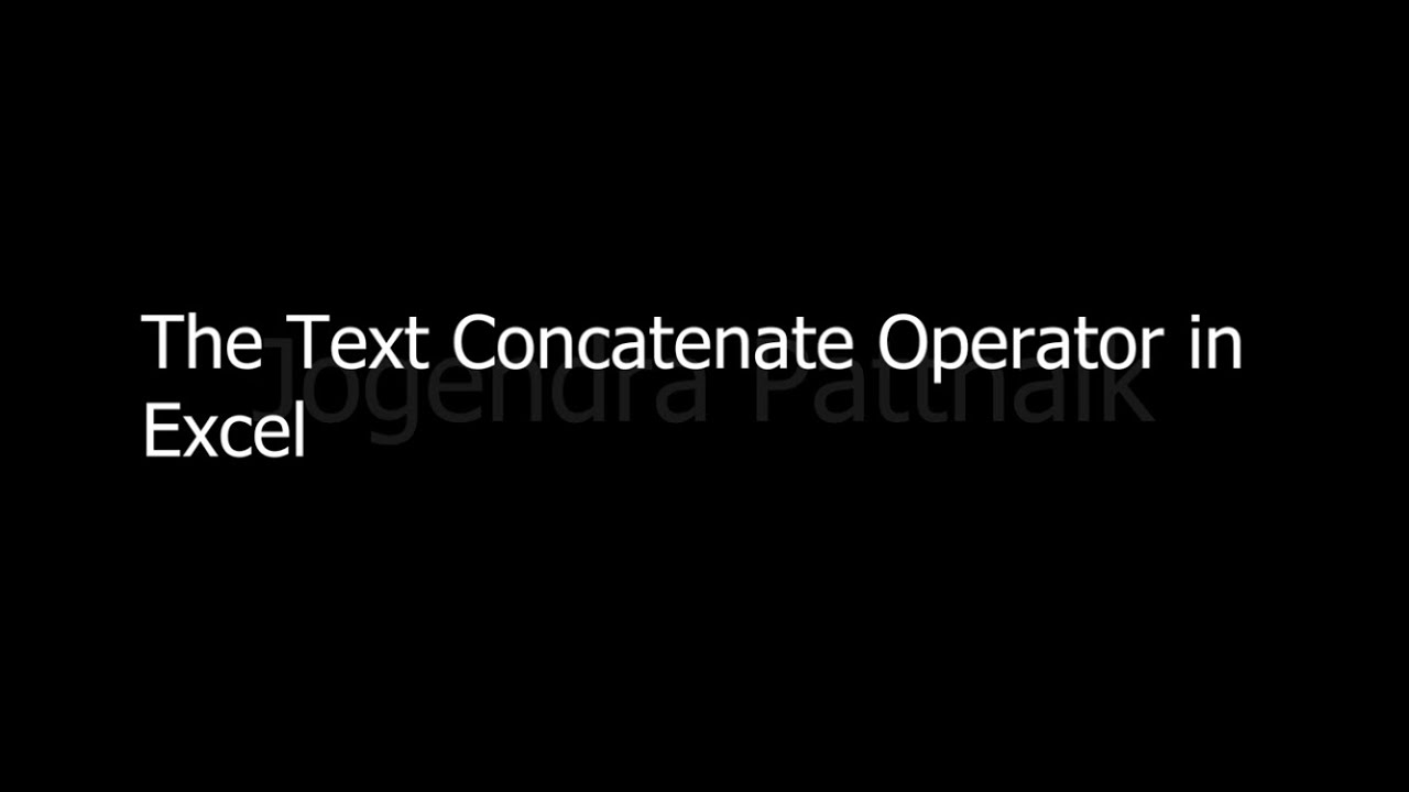 Text Concatenate Operator in Excel - YouTube