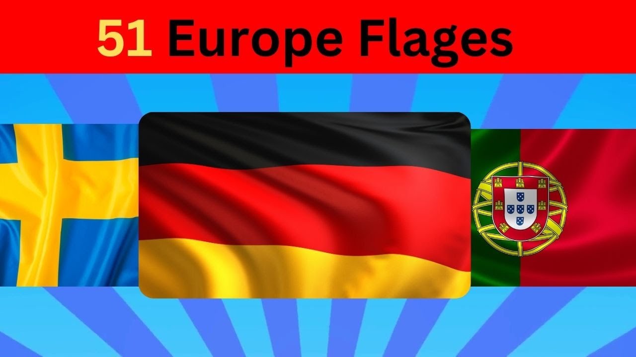 Guess and Learn ALL 51 FLAGS Of Europe | Flag Quiz - YouTube