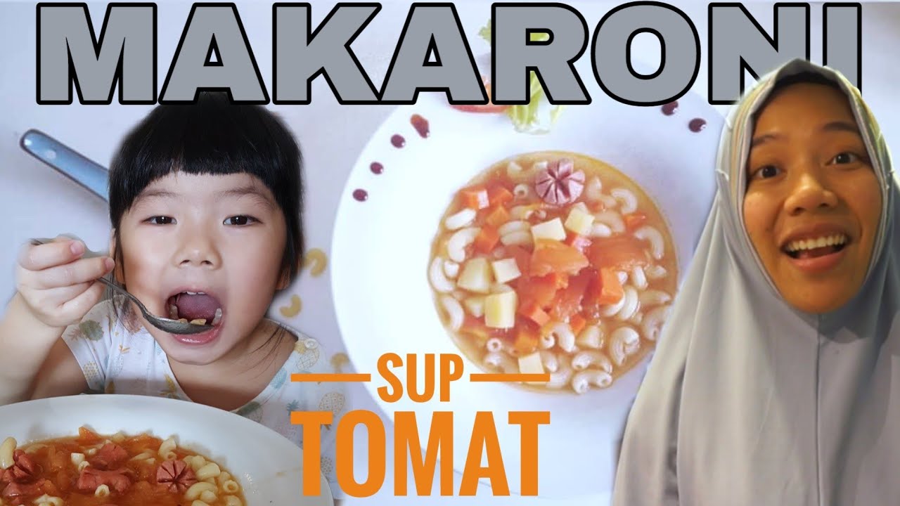 MAKARONI SUP TOMAT KESUKAAN BOCIL || REVIEW BOCIL - YouTube