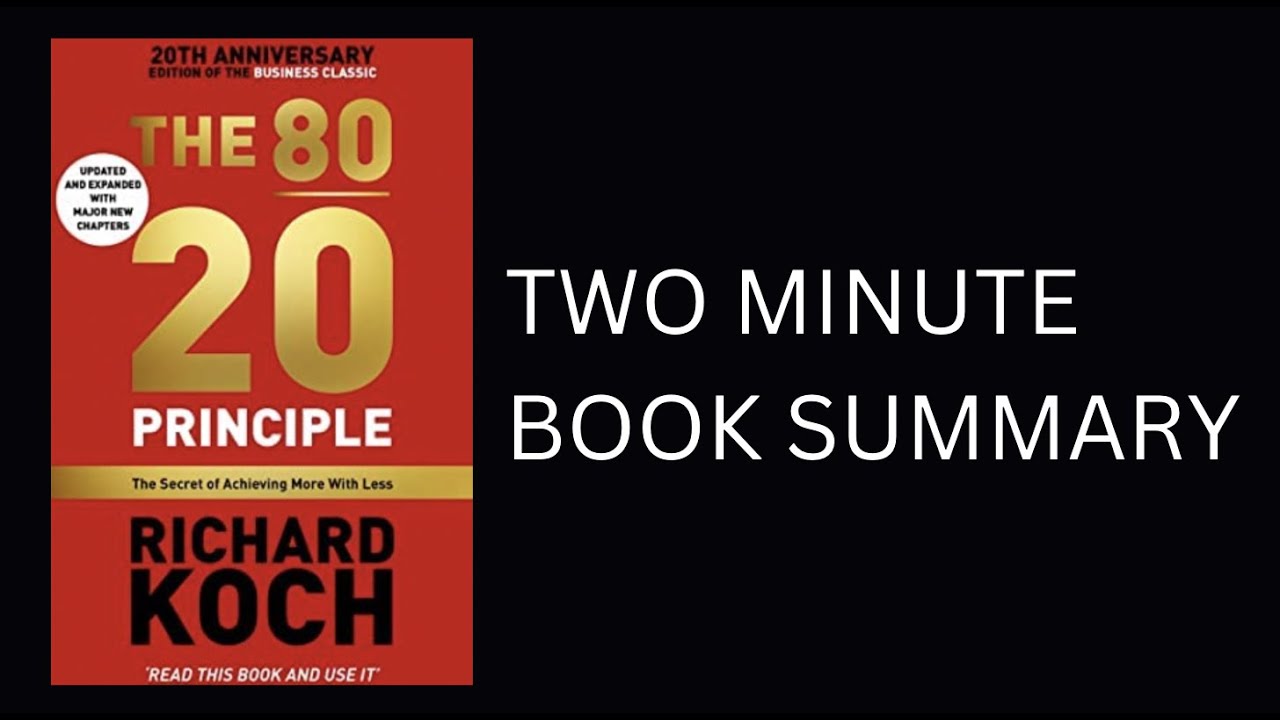 The 80/20 Principle by Richard Koch Book Summary - YouTube