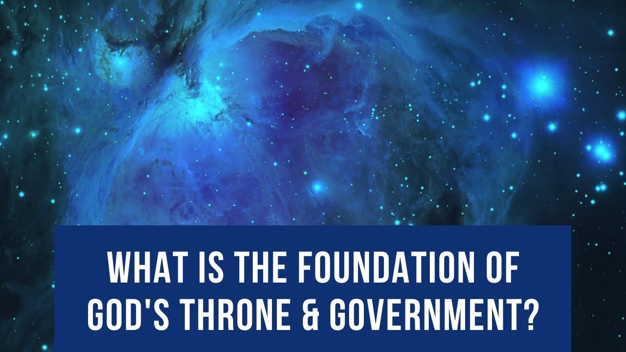 What is the foundation of God's throne? What is the foundation of God's ...