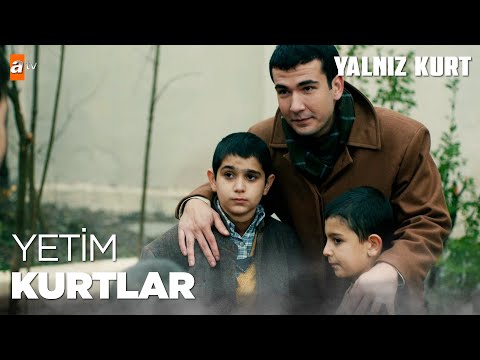 Yavuz ve Halit yetimhanede... - Yalnız Kurt