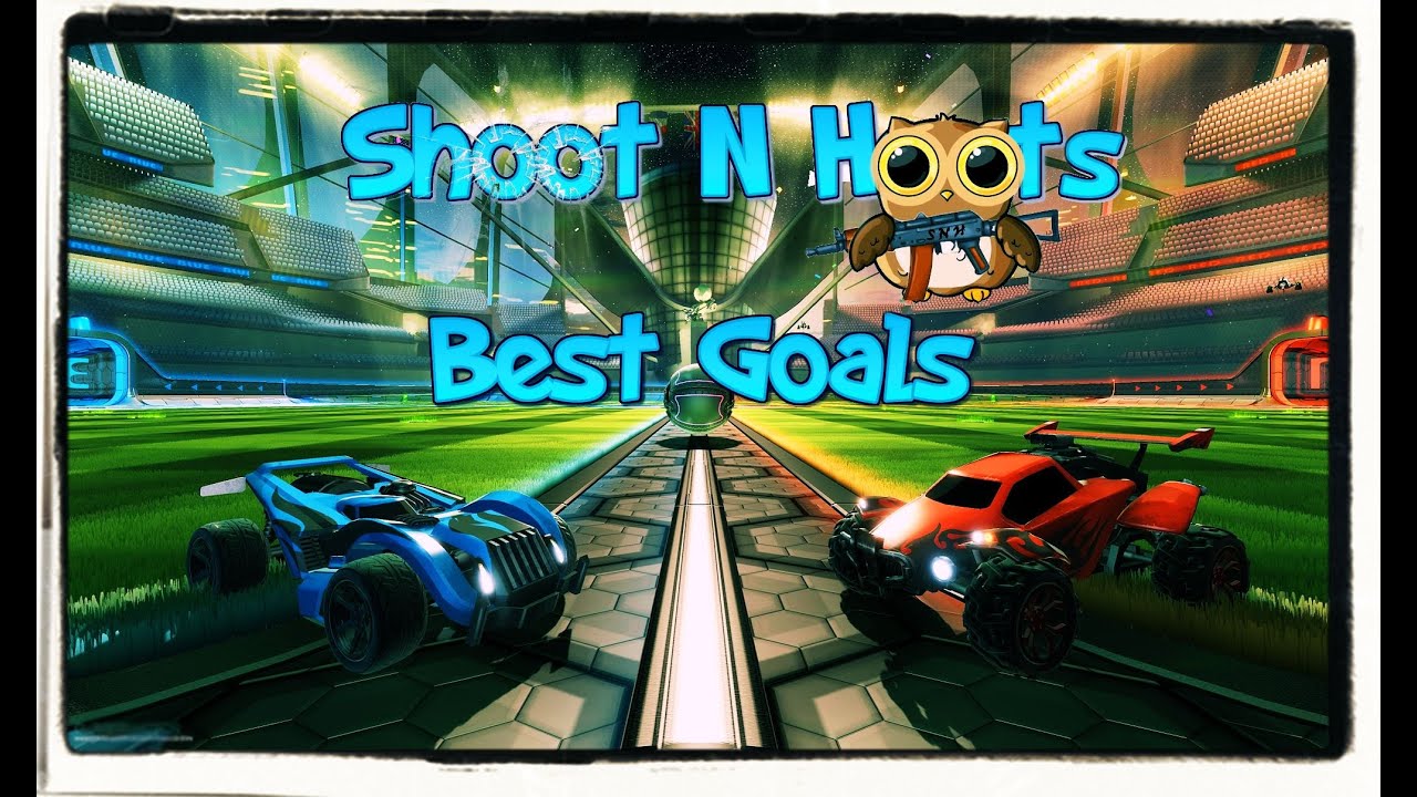 Rocket League Best Goals by Shoot N Hoot - YouTube