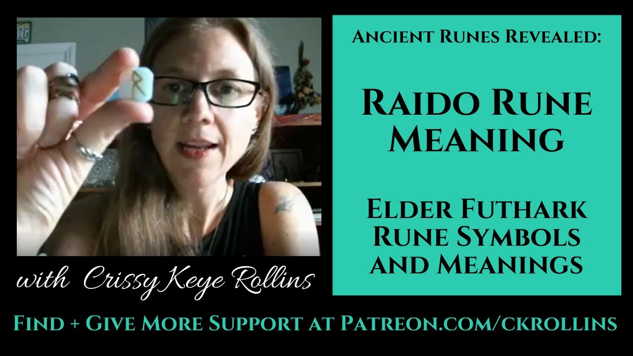 Raido Rune Meaning (Elder Futhark Runes) - Ancient Runes Revealed ...