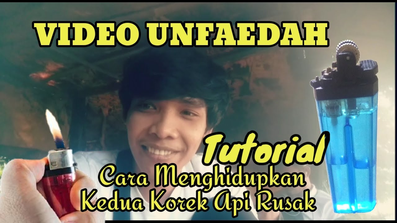 Tutorial Cara Menghidupkan Kedua Korek Api Rusak - YouTube