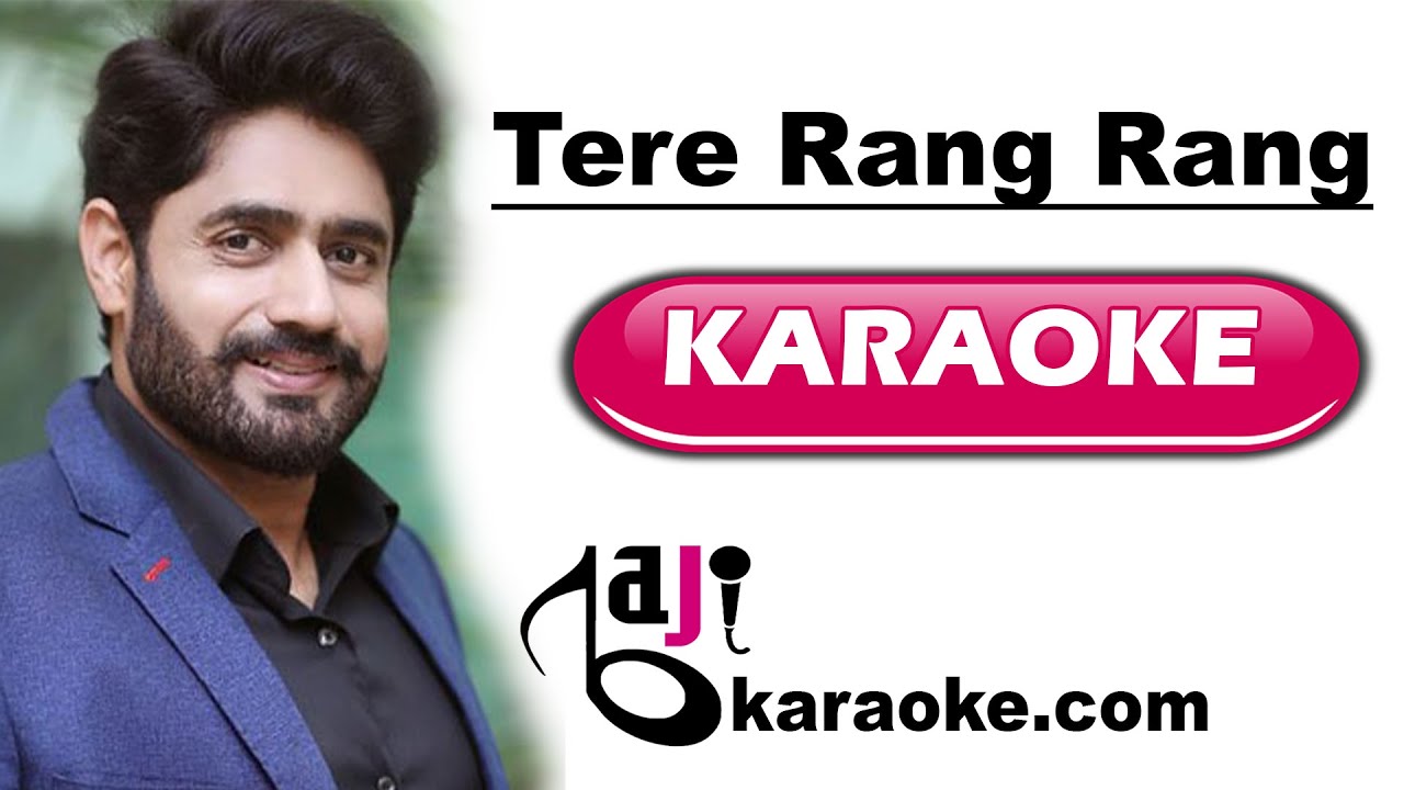 Tere Rang Rang | Video Karaoke Lyrics | Nach Punjaban, Abrar Ul Haq ...