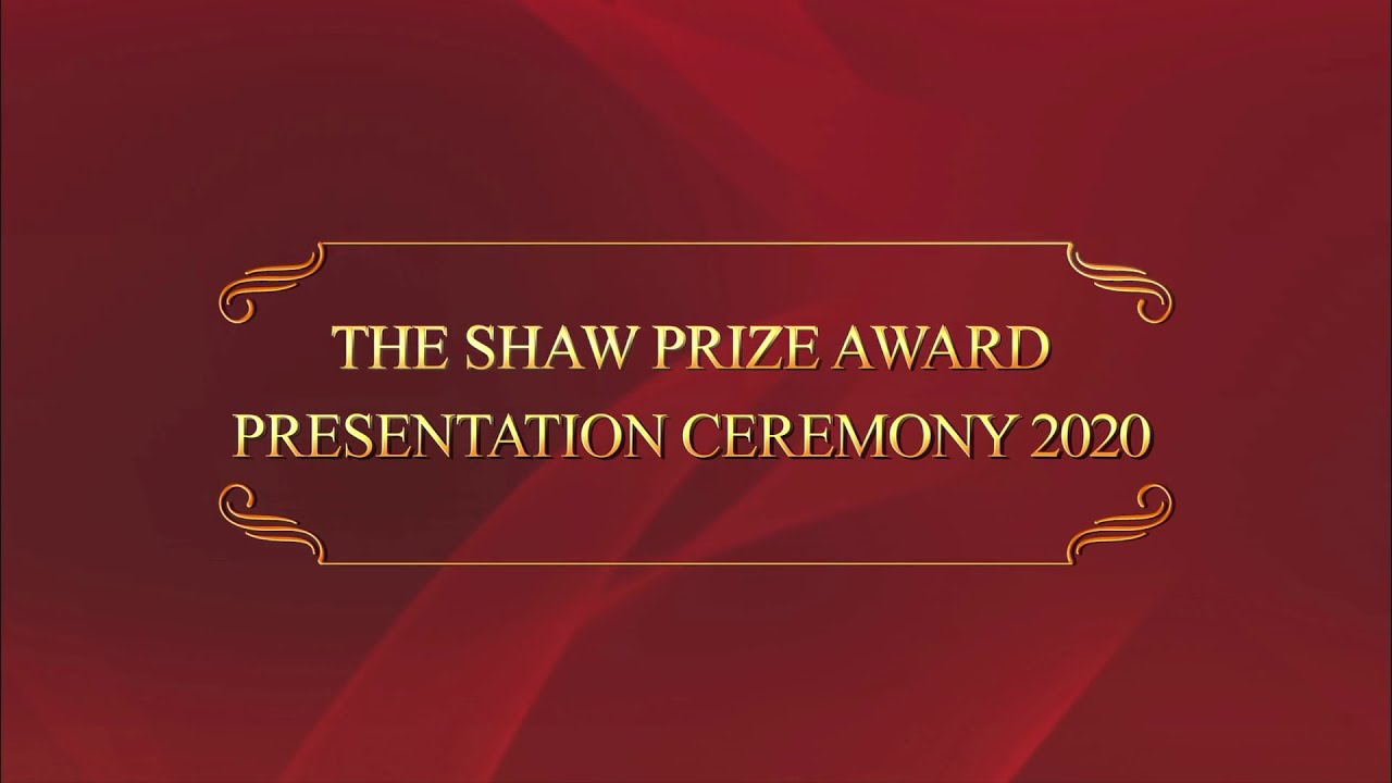 The Shaw Prize Award Presentation Ceremony 2020 - YouTube