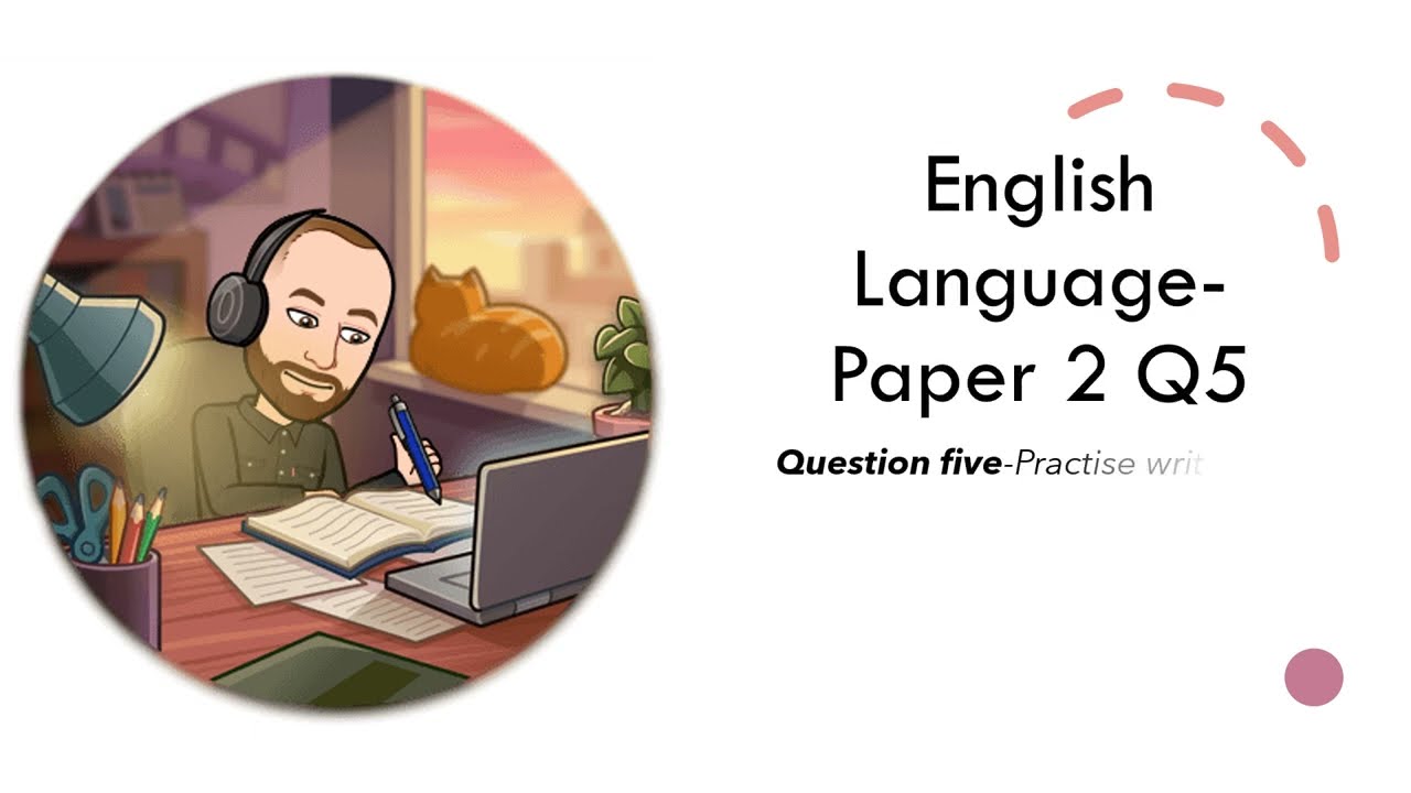 English Language Paper 2 Q5-Article - YouTube