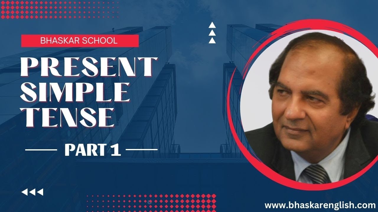 115 Importance of words Present Simple Tense Bhaskar School of English Language - YouTube