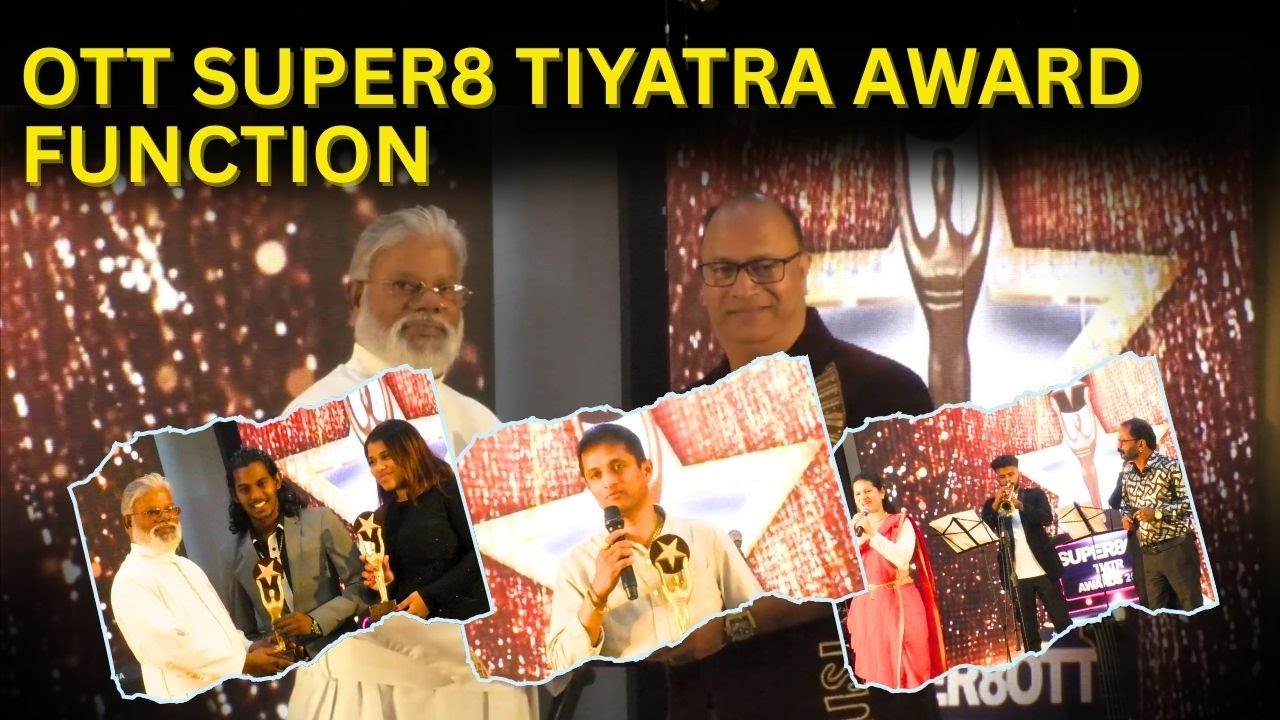 OTT SUPER8 TIYATRA AWARD FUNCTION - YouTube