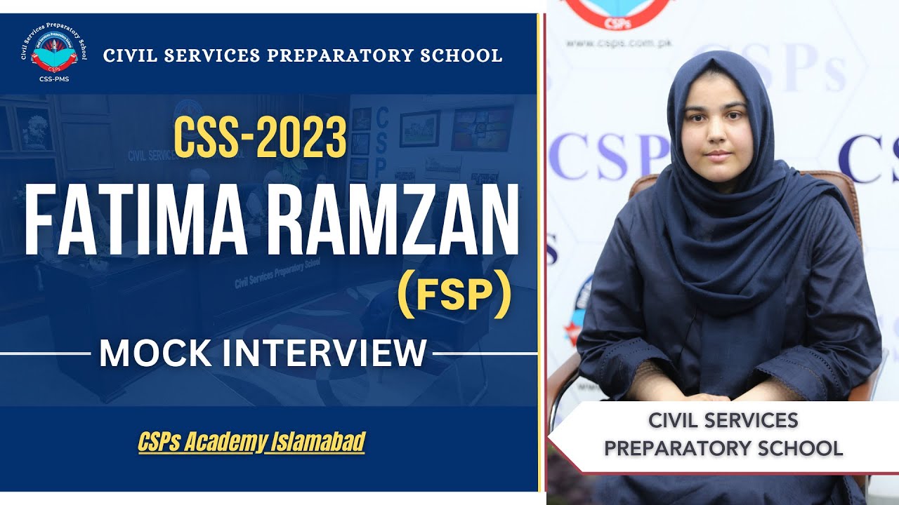 Css 2023 Mock Interview Part 1 Fatima Ramzan Fsp Css Exam Preparation Csps Academy