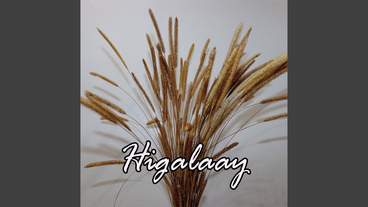 Higalaay - YouTube