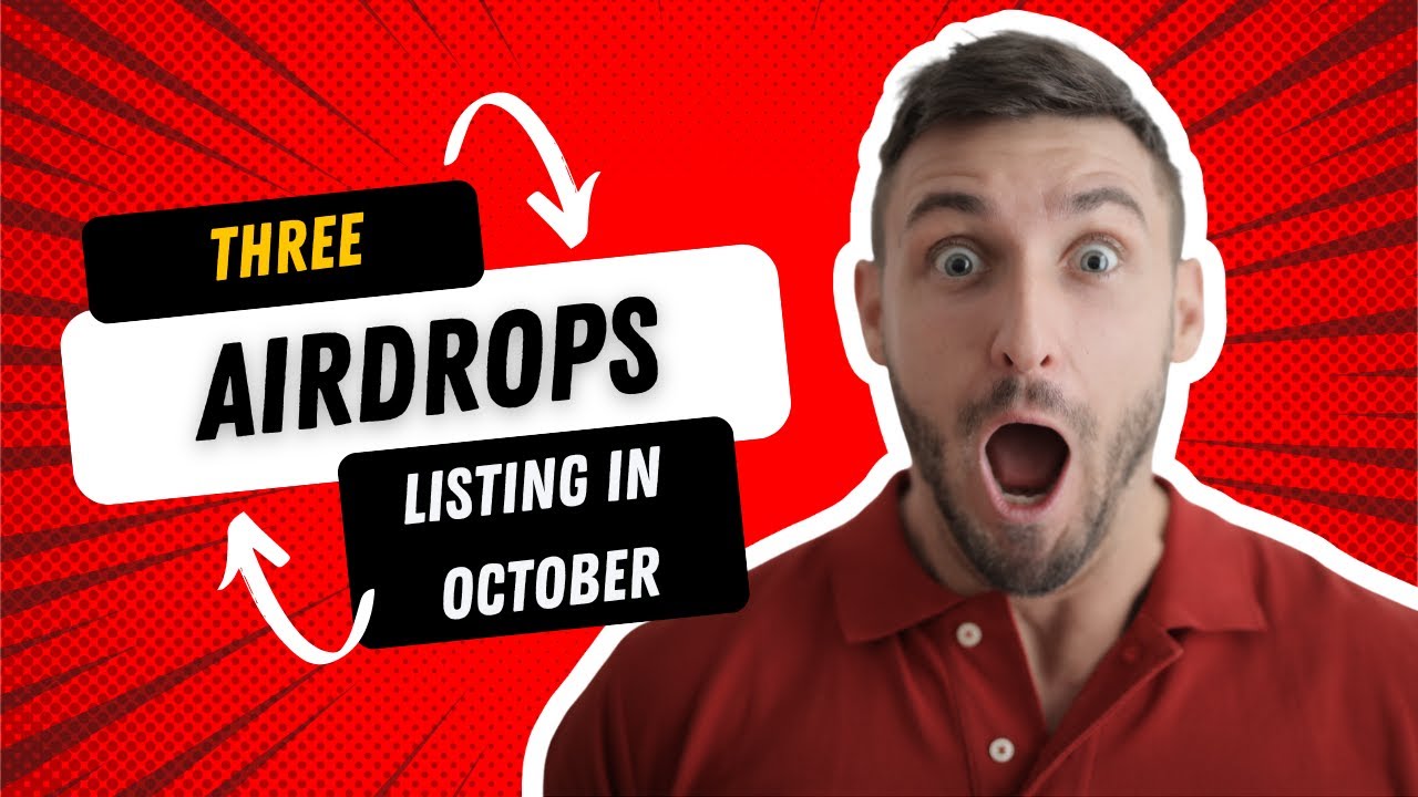3 Big Airdrops Listing in October - YouTube