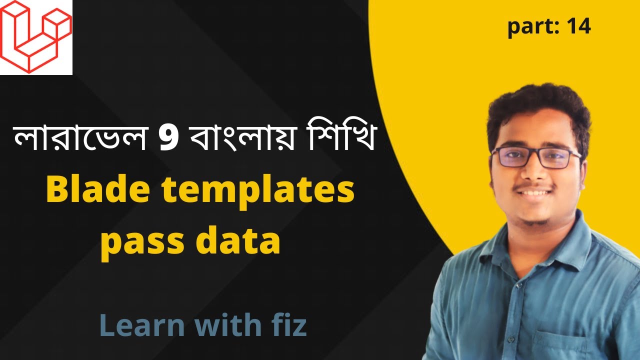 Laravel First Blade Template View Part14 Laravel Bangla Tutorial Laravel Learn Wiith Fizz