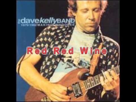 Dave Kelly Band - Red Red Wine - YouTube