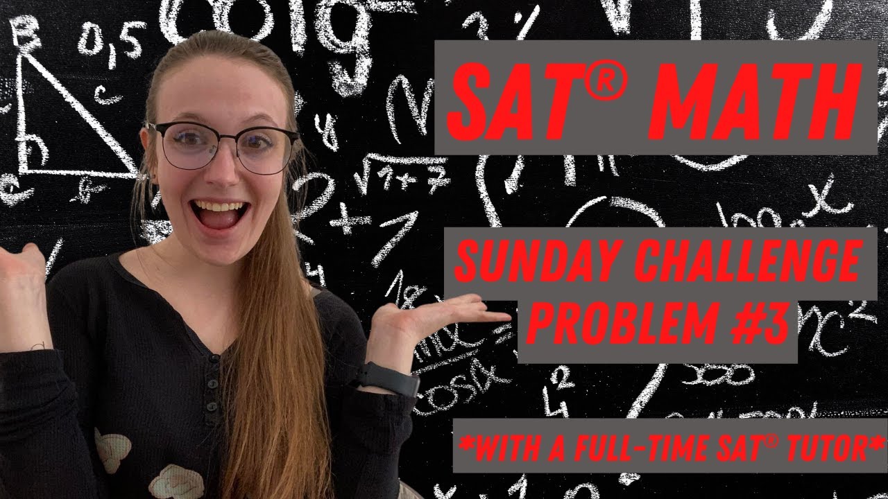 SAT® Math: Sunday Challenge Problem #3 - YouTube