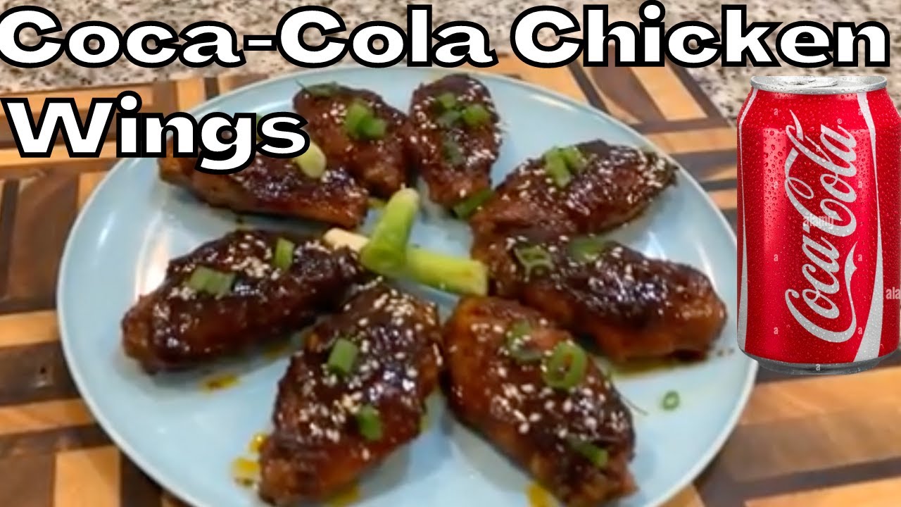 How to make Delicious Sticky Coca-Cola Chicken Wings - YouTube