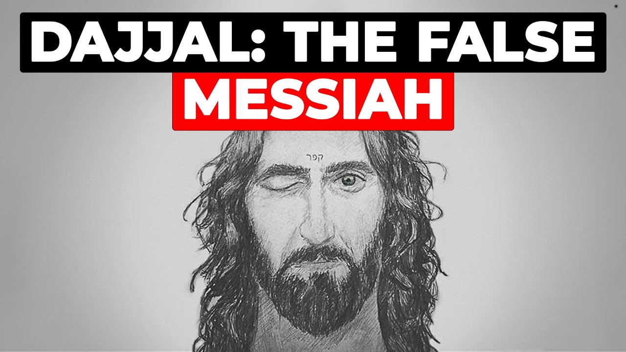 Dajjal the False Messiah: Twister of Reality with Dr. Abdullah Ali ...