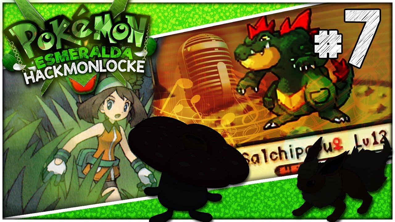 ¡CANTO MORTAL! | POKEMON ESMERALDA HACKMONLOCKE #7 - YouTube
