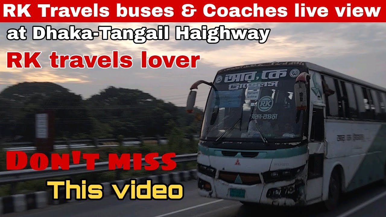 RK Travels buses & Coaches live view,|| আর কে ট্রাভেলস বাসের সেরা কিছু ...