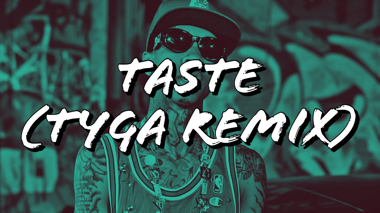TYGA REMIX TASTE - TYGA REMIX SONGS - TASTE REMIX - YouTube