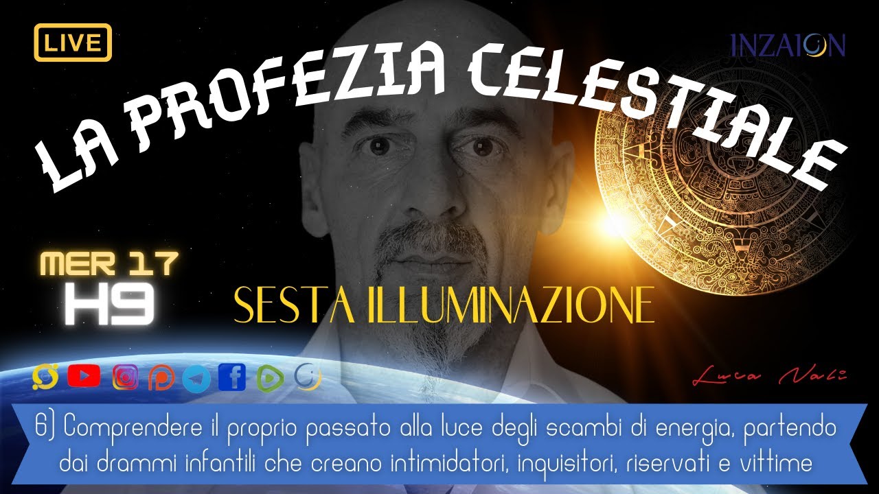 LA PROFEZIA CELESTIALE - SESTA ILLUMINAZIONE - LUCA NALI - YouTube