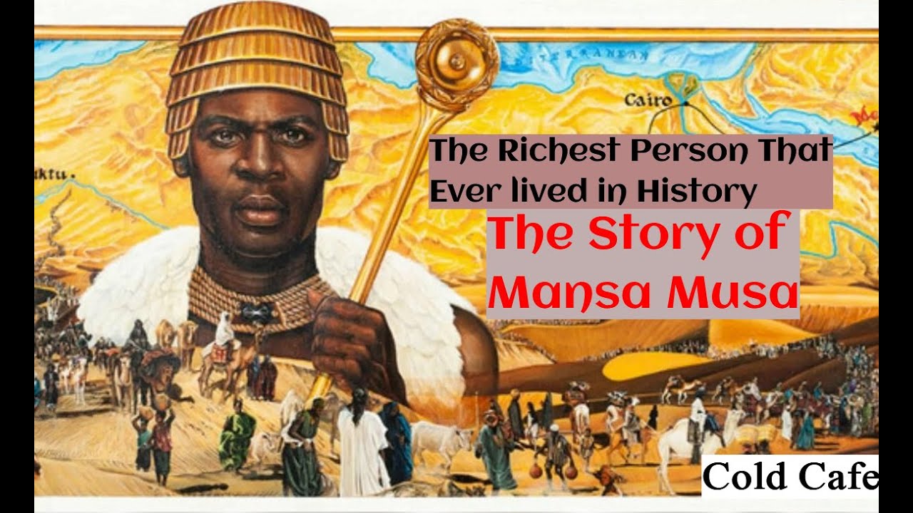 One of the wealthiest people who ever lived | Mansa Musa | Richest ...