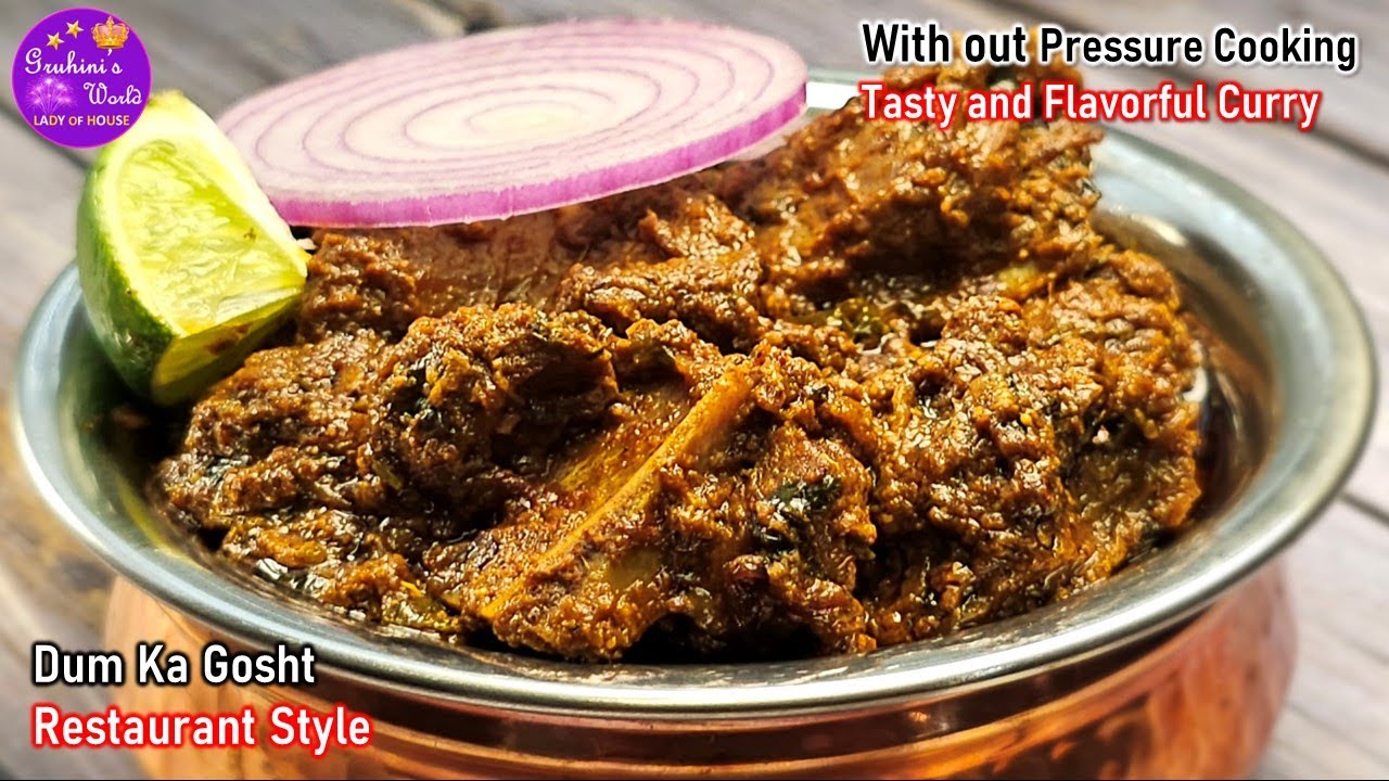 How to make Dum Ka Gosht- Restaurant Style | No Pressure Cooking | Dum ...