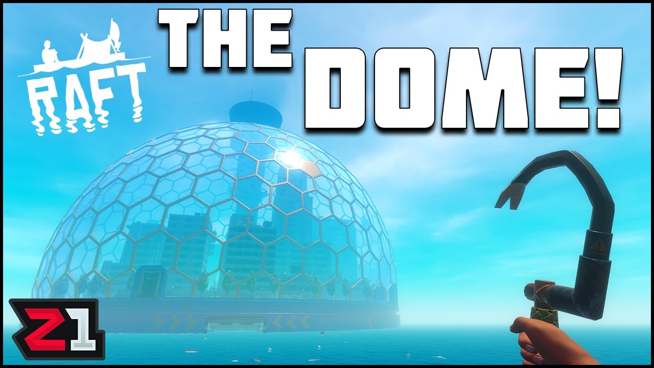 Reaching the DOME ! Raft Chapter 2 Update | Z1 Gaming - YouTube