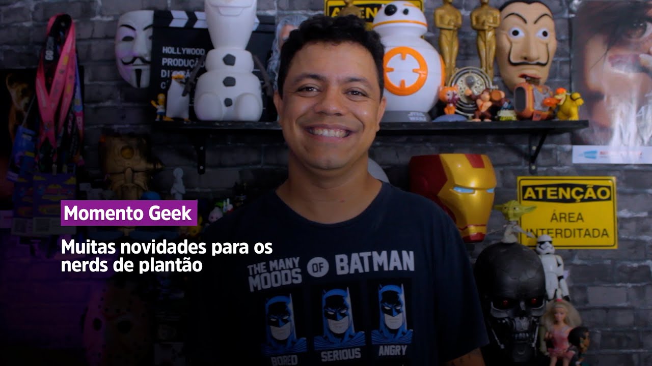 MOMENTO GEEK - NOVIDADES PARA OS NERDS DE PLANTÃO - YouTube