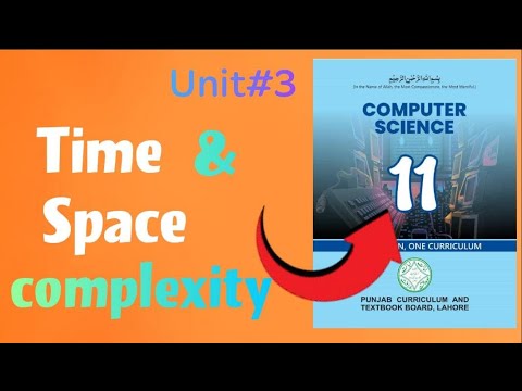 Time And Space Complexity|ICS|1st year Computer Science New Book 2025 ...