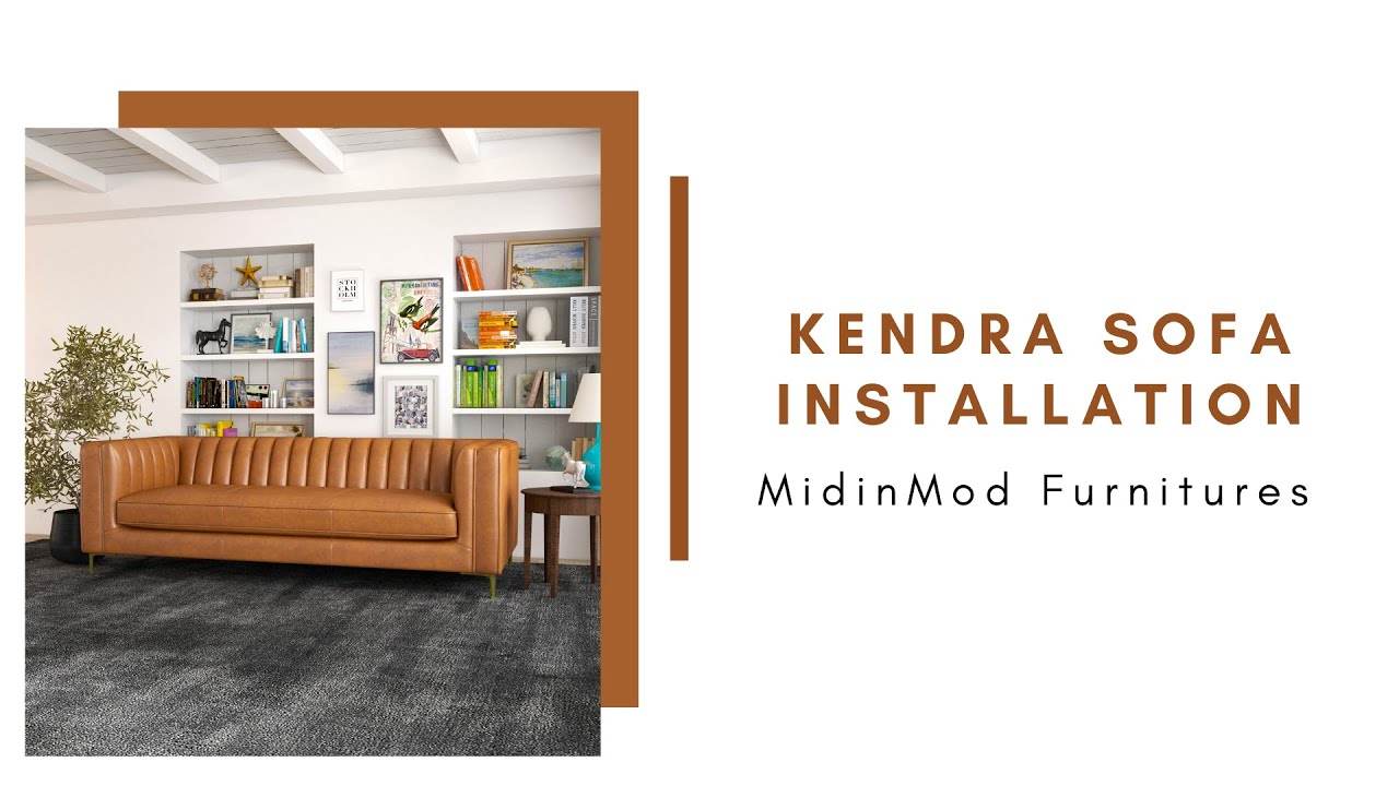 Kendra Leather Sofa Installation | MidinMod Furniture - YouTube
