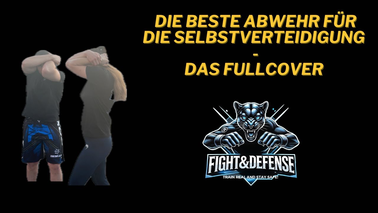 Die beste Abwehr für die Selbstverteidigung - Das Fullcover - YouTube