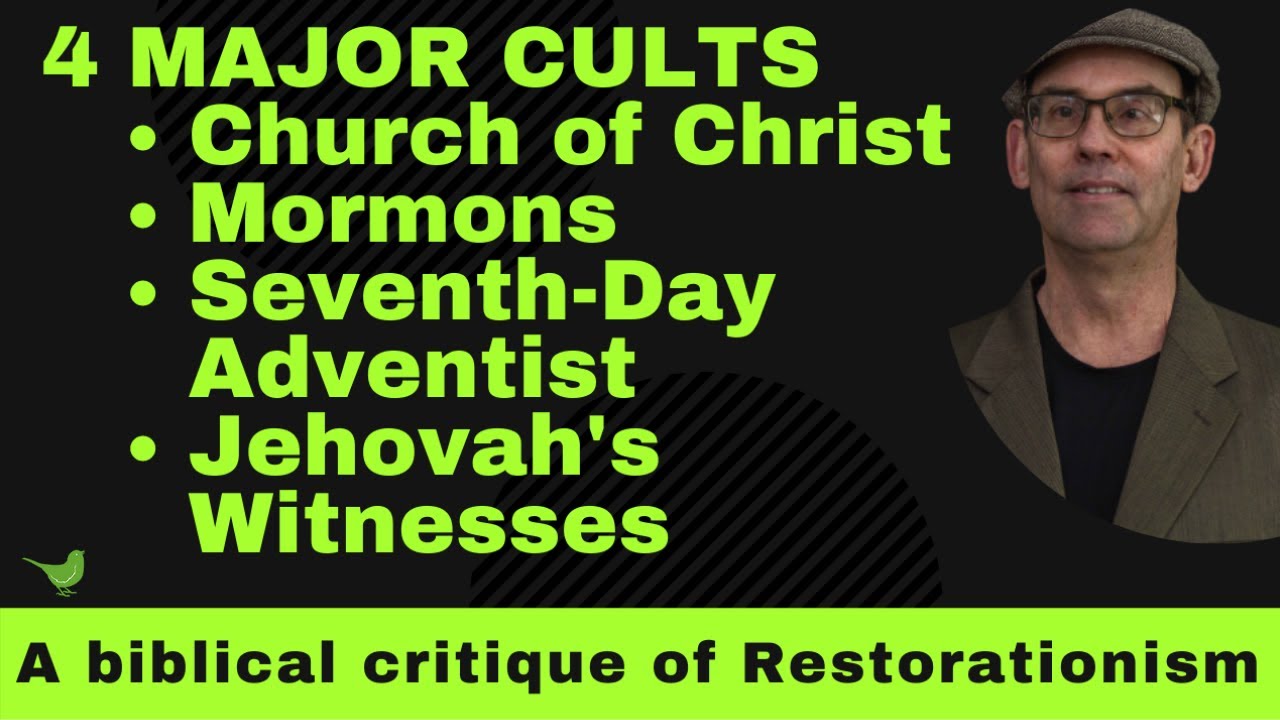 The Four Major Cults Birthed from the Restoration Movement - YouTube