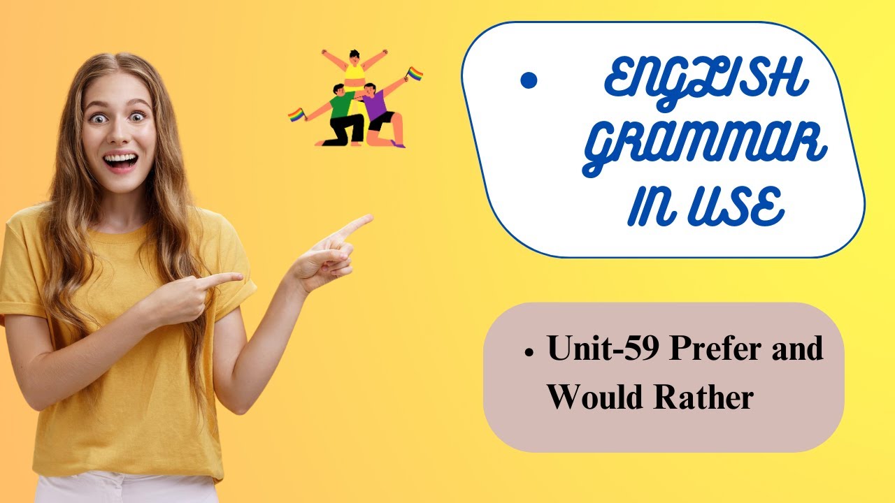 English Grammar In Use Unit_59-Prefer and Would Rather)#english # ...