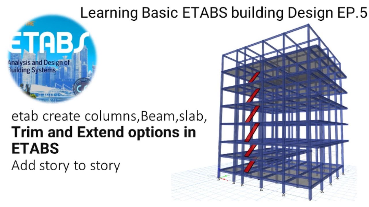 Learning Basic ETABS building Design EP.5 - YouTube